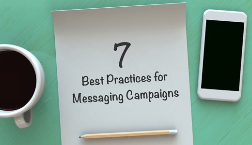 7 Campaign Best Practices For SMS Messages
