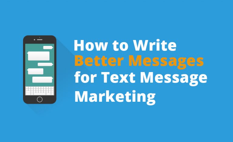 Write Better Messages For Text Message Marketing - SMS-Magic