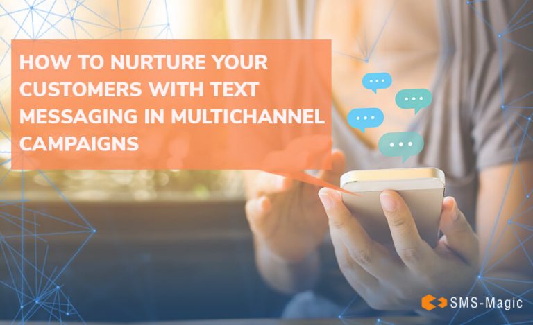 How To Nurture Your Customers With Text Messaging