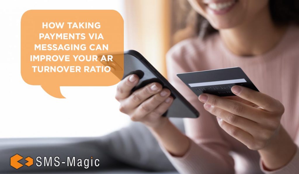 How Messaging Can Improve Your AR Turnover Ratio