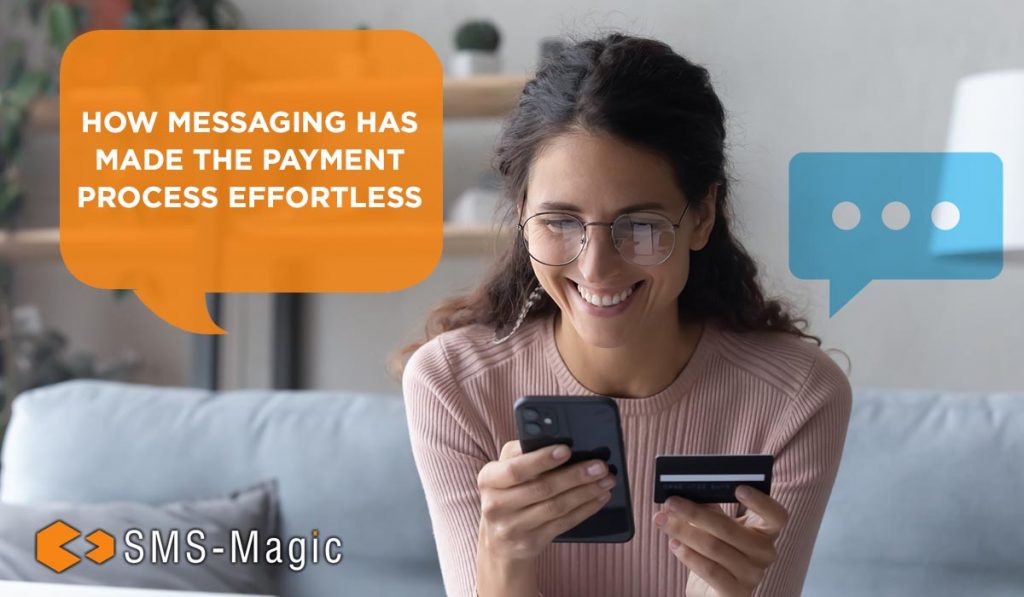 How Messaging Has Made The Payment Process Effortless